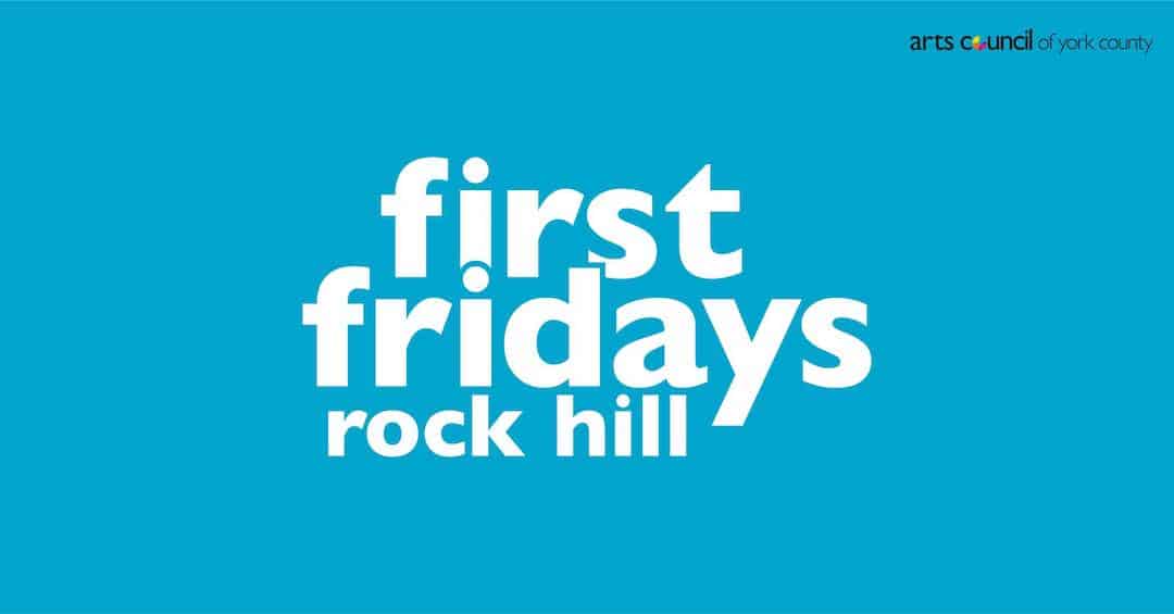 First Fridays Rock Hill - Charlotte On The Cheap
