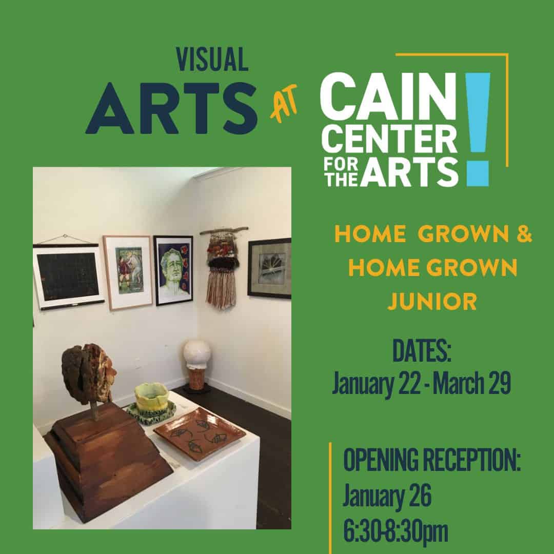 Opening Reception for Home Grown and Home Grown Junior at Cain Center ...