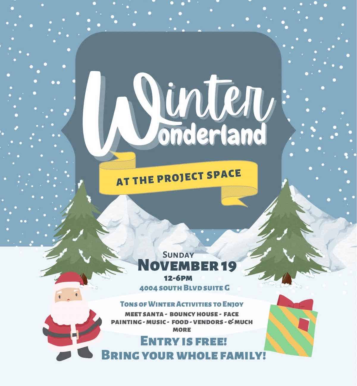 Winter Wonderland at The Project Space - Santa will be there ...