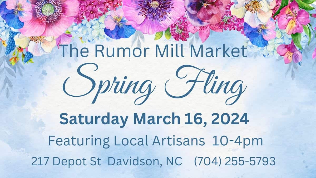Spring Fling with Local Artisans at Rumor Mill Market in Davidson ...