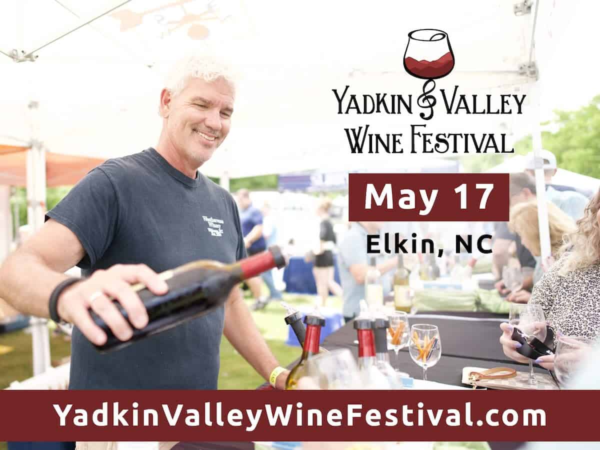 Yadkin Valley Wine Festival in Elkin - the perfect weekend getaway ...