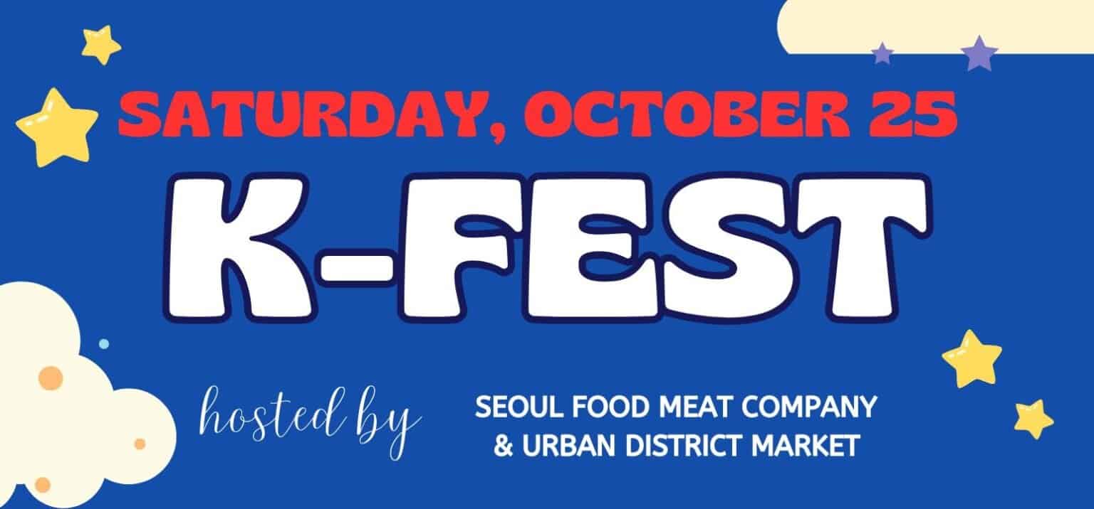 K-Fest: Celebration of Korean culture at Seoul Food Meat Co - Mill ...