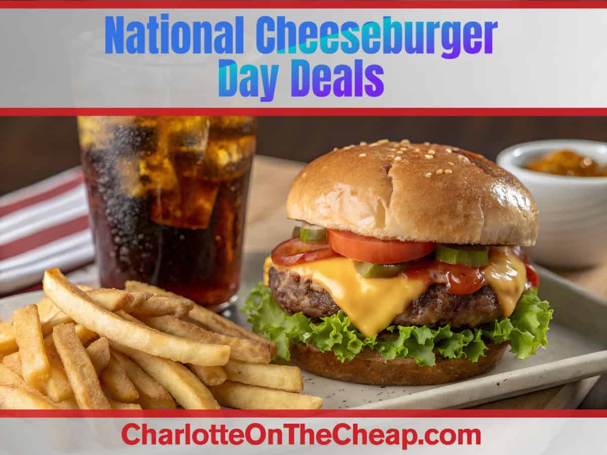 14 National Cheeseburger Day deals - Sept 18 - Charlotte On The Cheap
