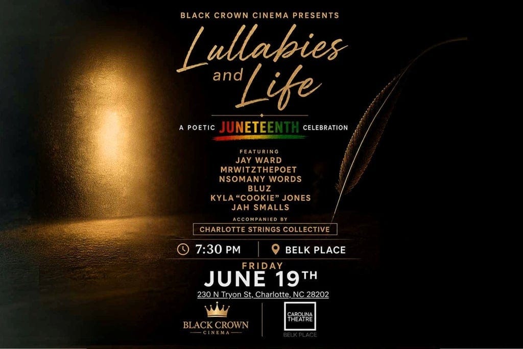 Lullabies & Life: A Poetic Juneteenth Celebration at the Carolina ...